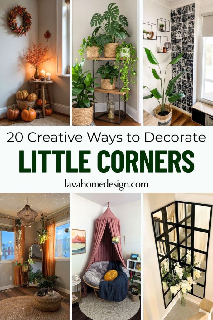 20 Stylish Ways to Bring Life to Your Little Corners - Lava Home Design